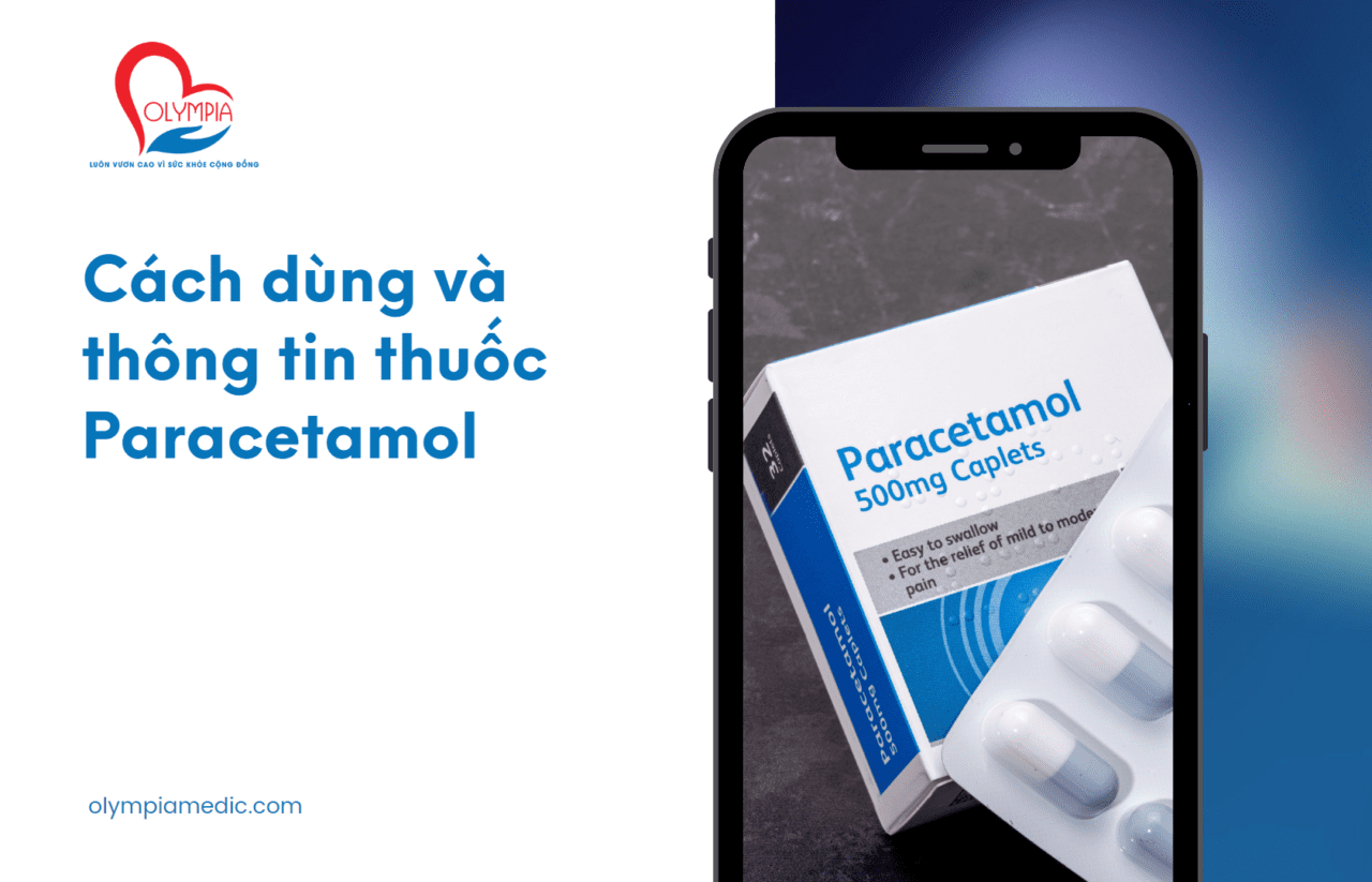Cách dùng và thông tin thuốc Paracetamol - Phòng khám Đa khoa Olympia