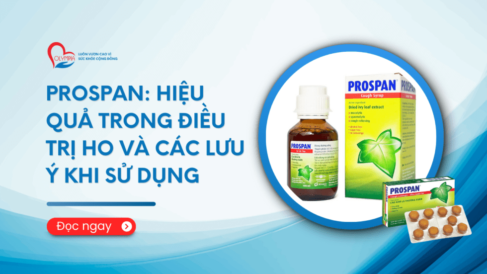 Prospan: Hiệu Quả Trong Điều Trị Ho và Các Lưu Ý Khi Sử Dụng - Phòng ...